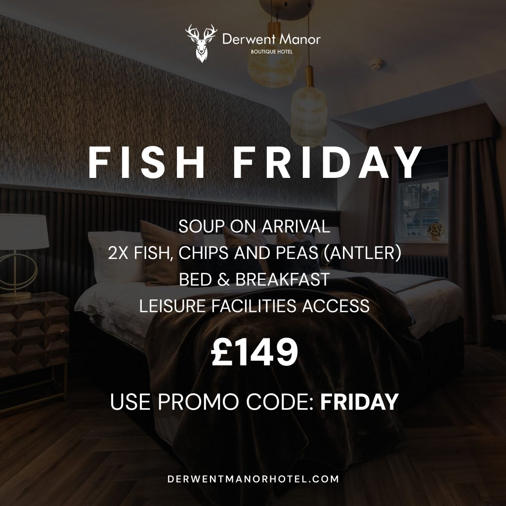 Offers and Specials - Derwent Manor Hotel